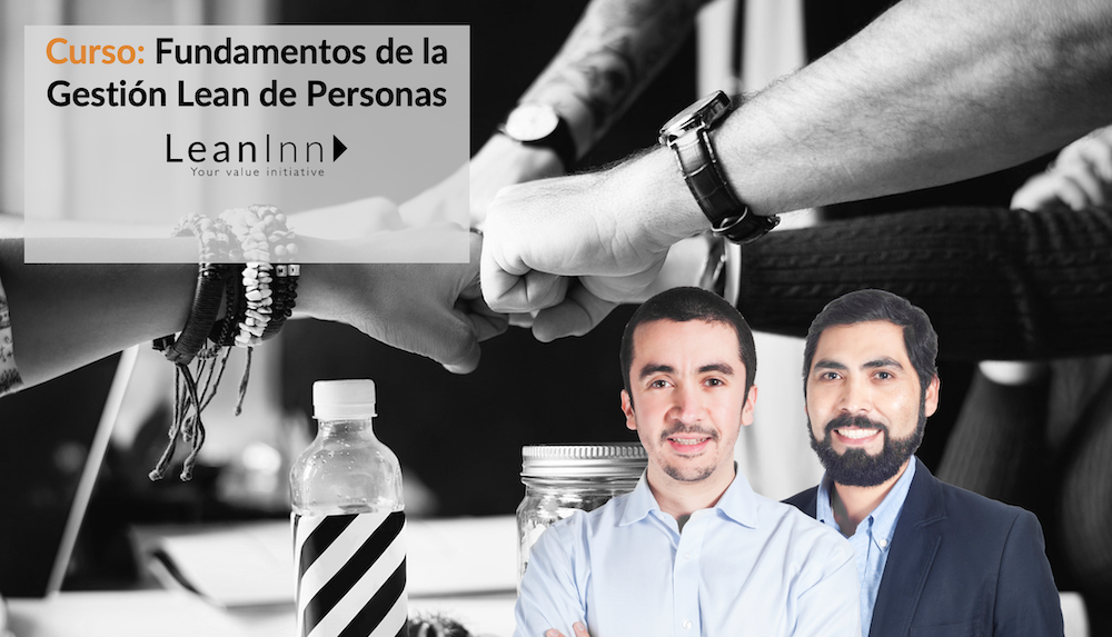 Curso Fundamentos y Aplicación de la Gestión Lean de Personas – LeanInn